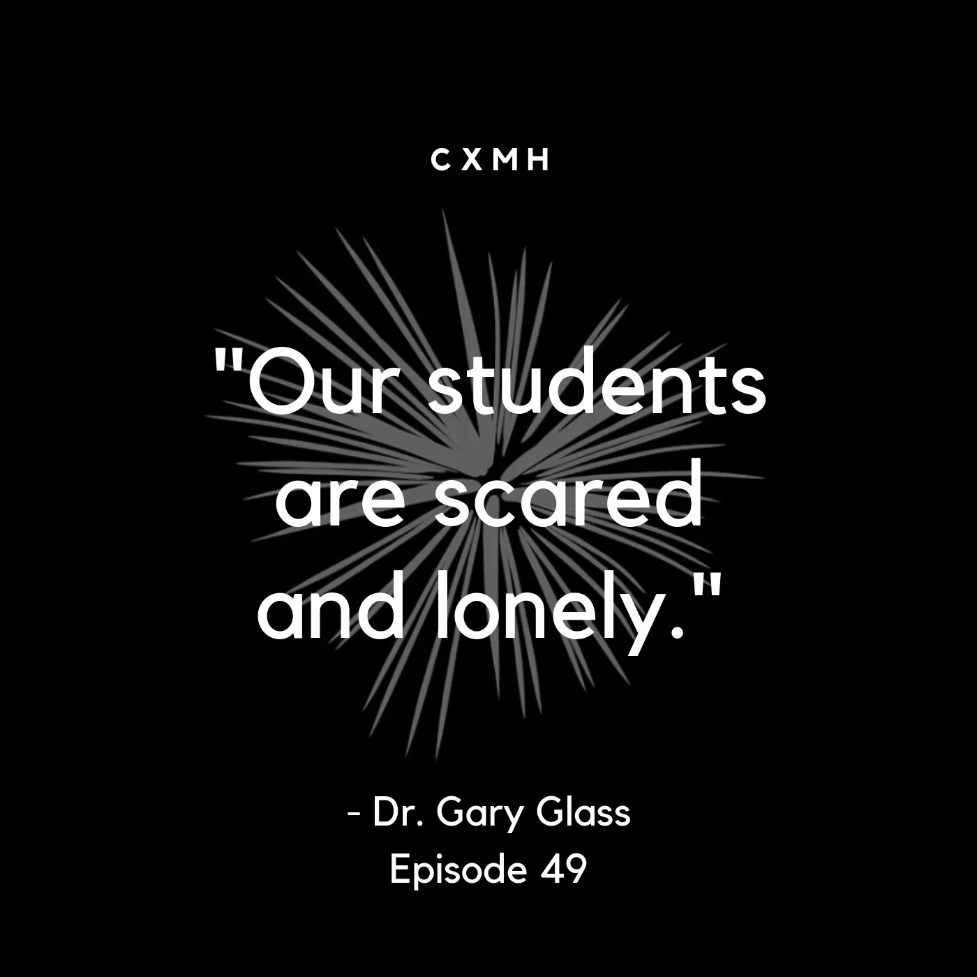 49 - College Students & Creating Supportive Communities (feat. Dr. Gary ...