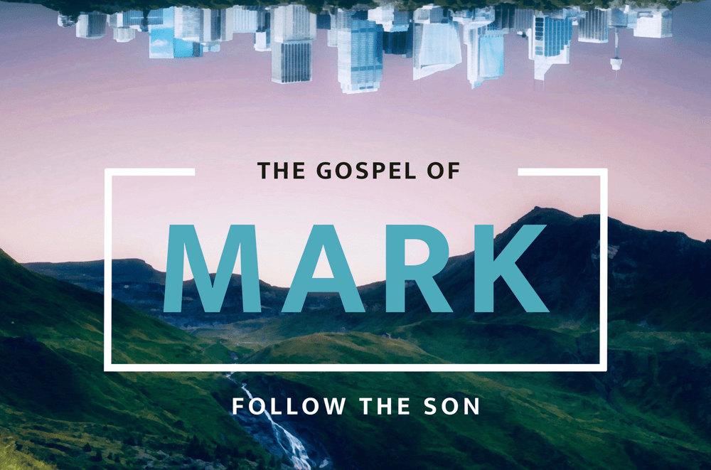 The Gospel of Mark: Follow the Son — English Fellowship Church