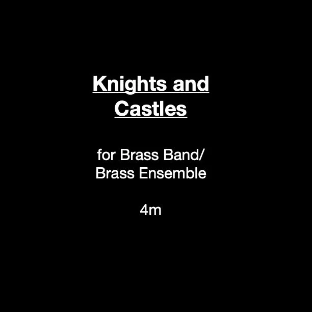 Knights and Castles for Brass Ensemble/Brass Band — Dale Vail
