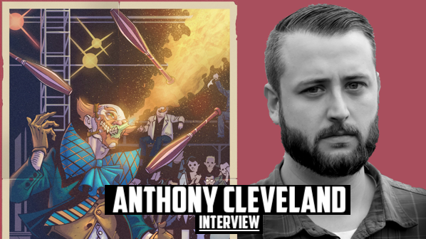 Freakishly Good: Anthony Cleveland On His Comic, Show's End — Viddy Well