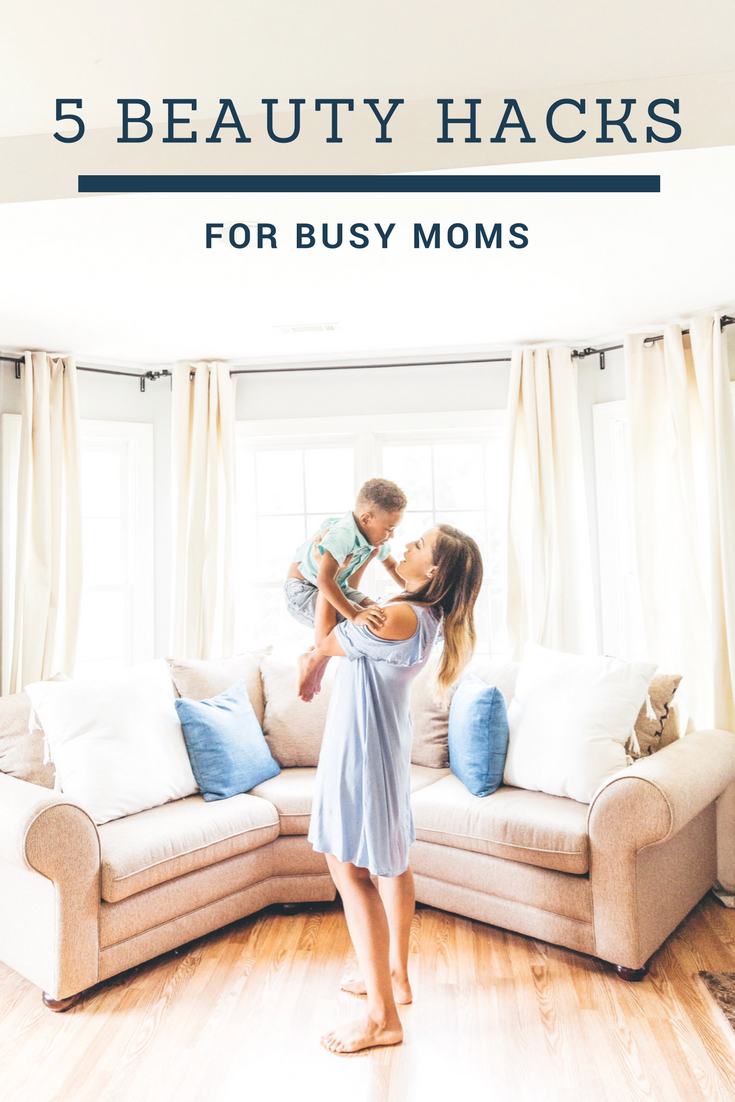5 Beauty + Smooth Skin Hacks for Busy Moms — Sarah Lampley
