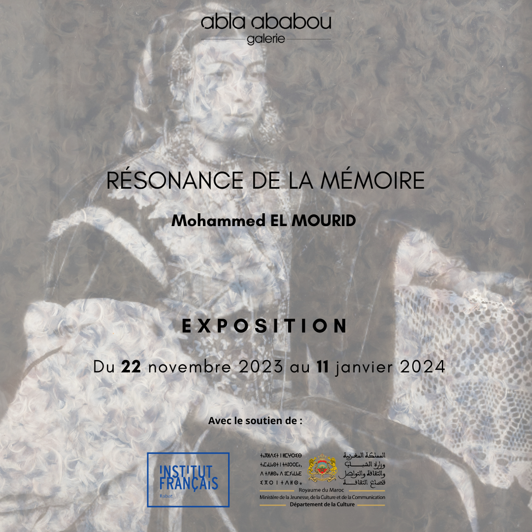 Résonance de la mémoire - El Mourid — abla ababou galerie