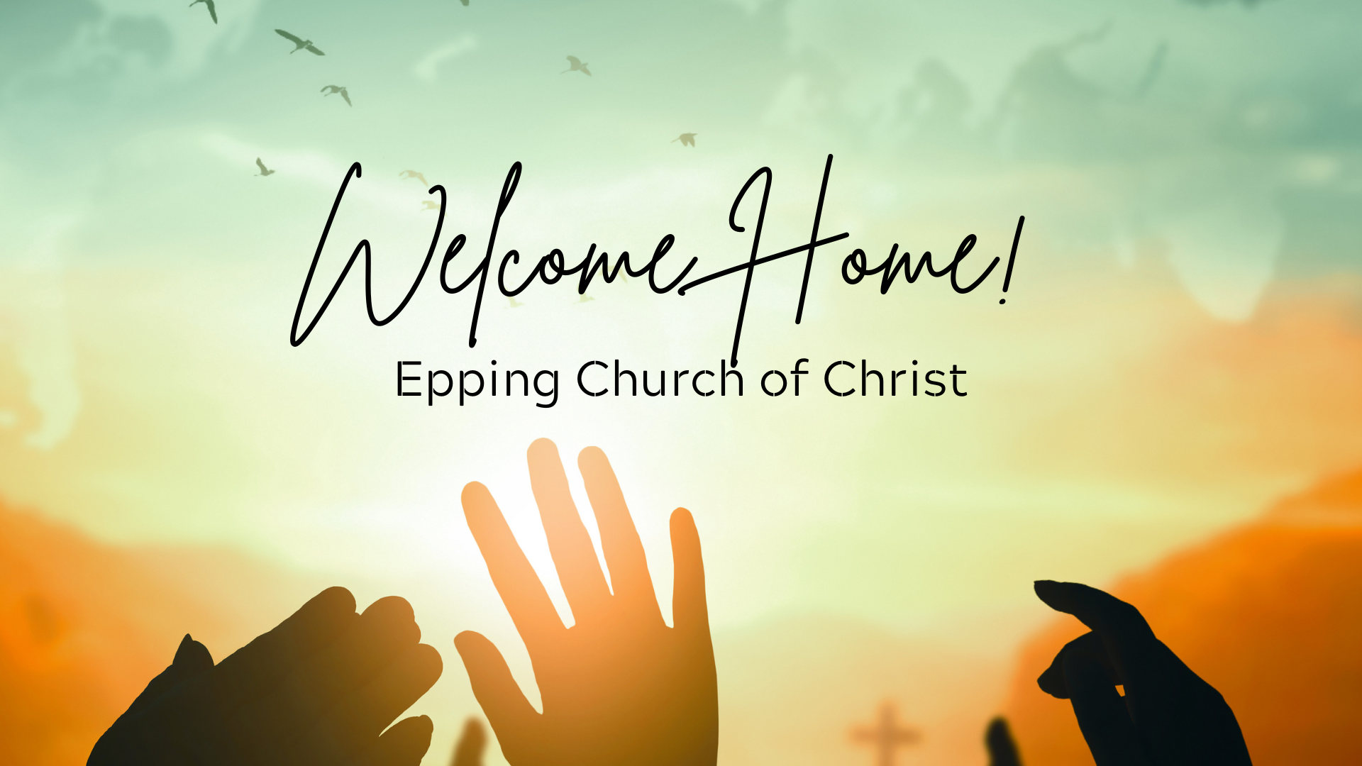 EPPING CHURCH OF CHRIST