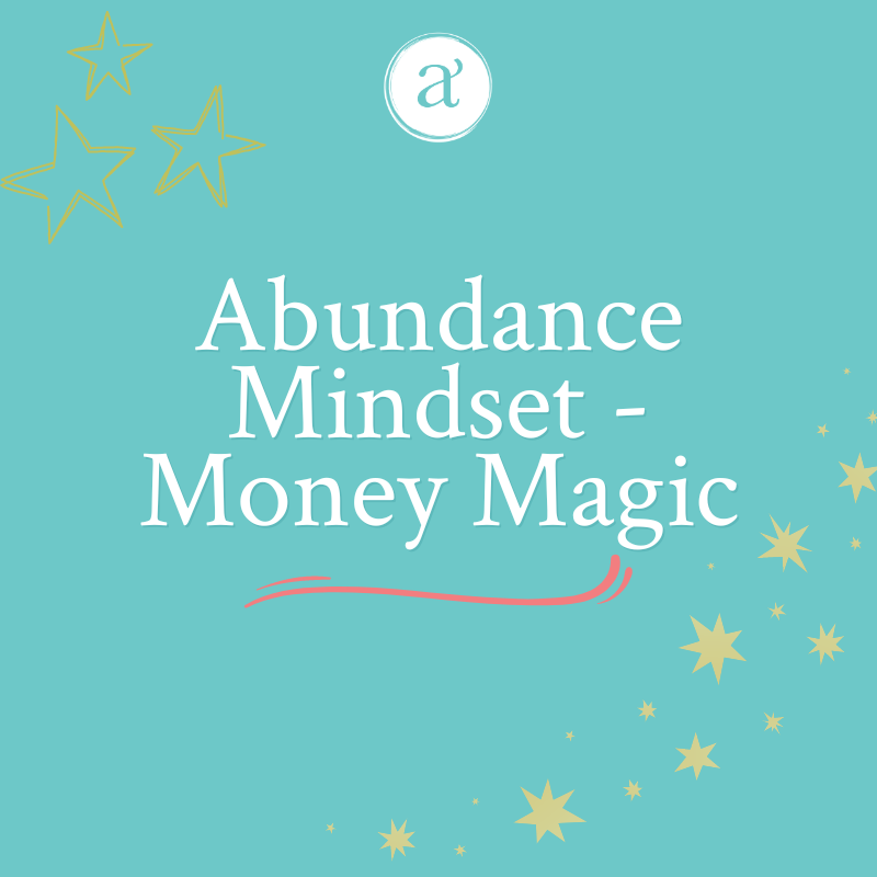 Abundance Mindset - Money Magic