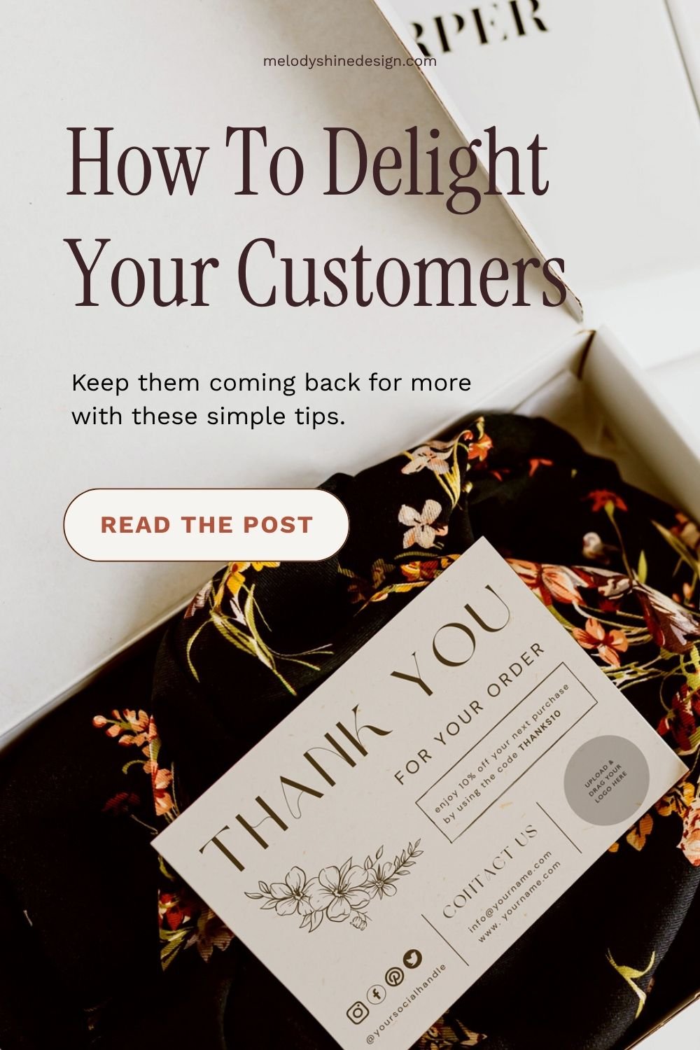 How To Delight Your Customers - Melody Shine Design