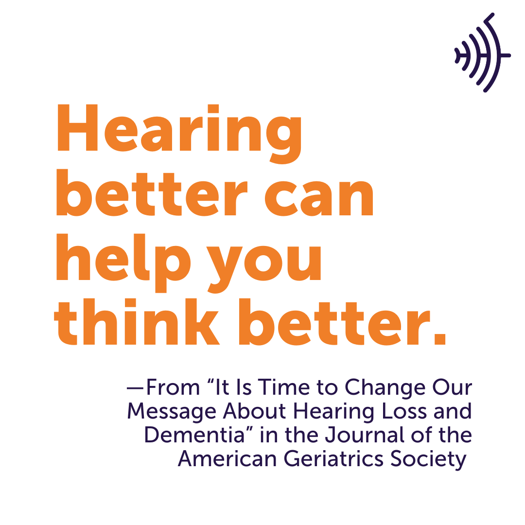 Hearing Better Can Help You Think Better — Hearing Health Foundation