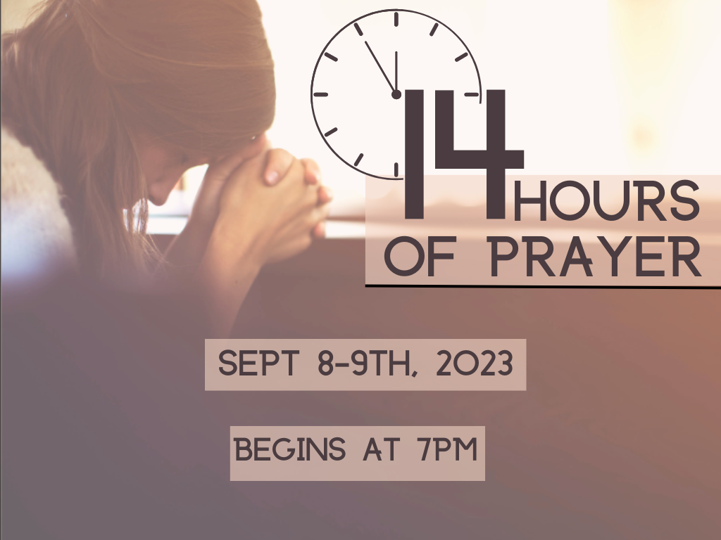 14 Hours of Prayer I 14 horas de oración — Whittier Church of God