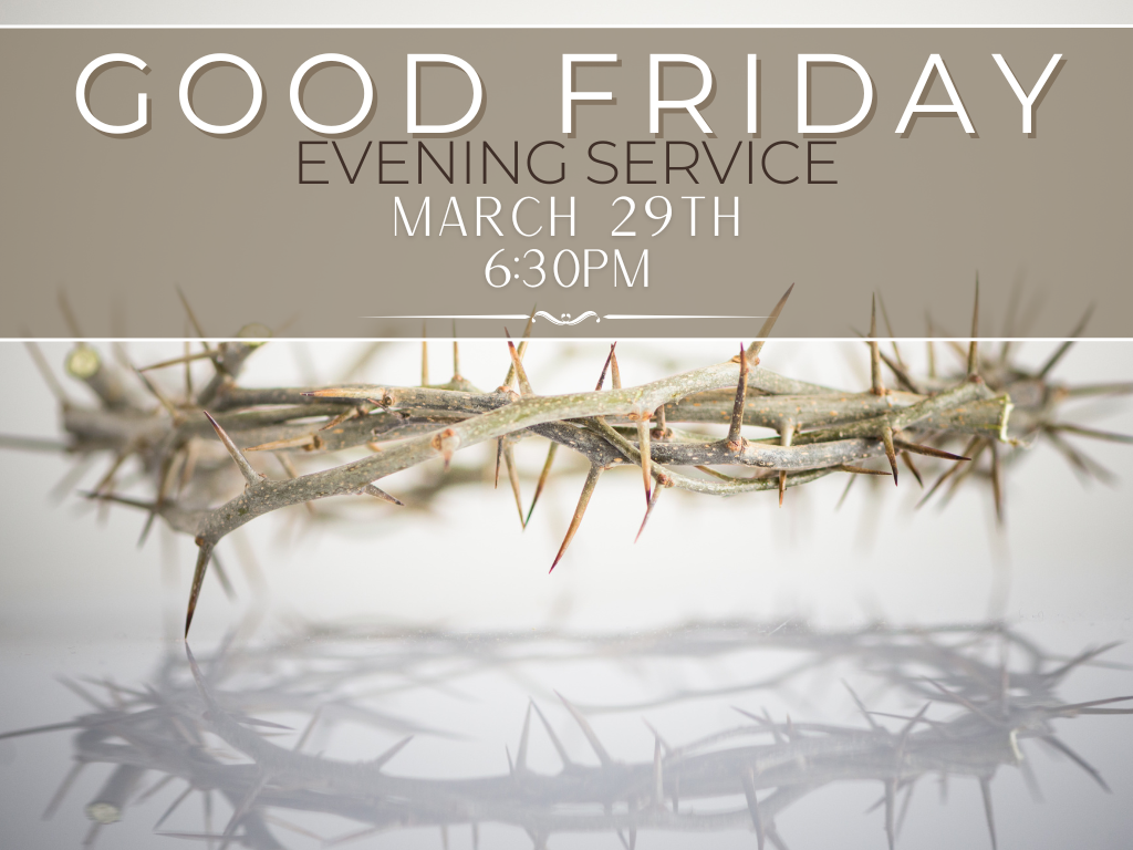Good Friday Service I Servicio de Viernes Santo — Whittier Church of God