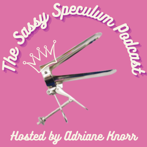 What is Sassy Speculum? — Dr. Adriane Knorr, ND