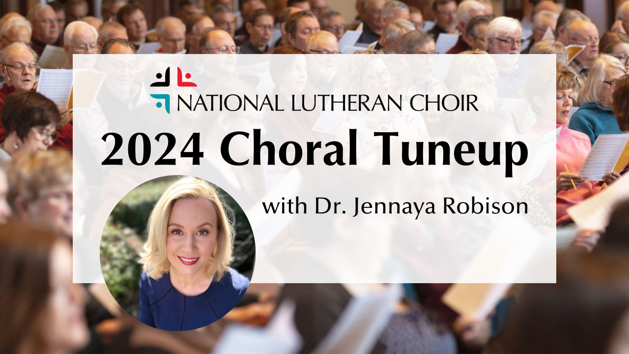 Choral Tuneup — National Lutheran Choir