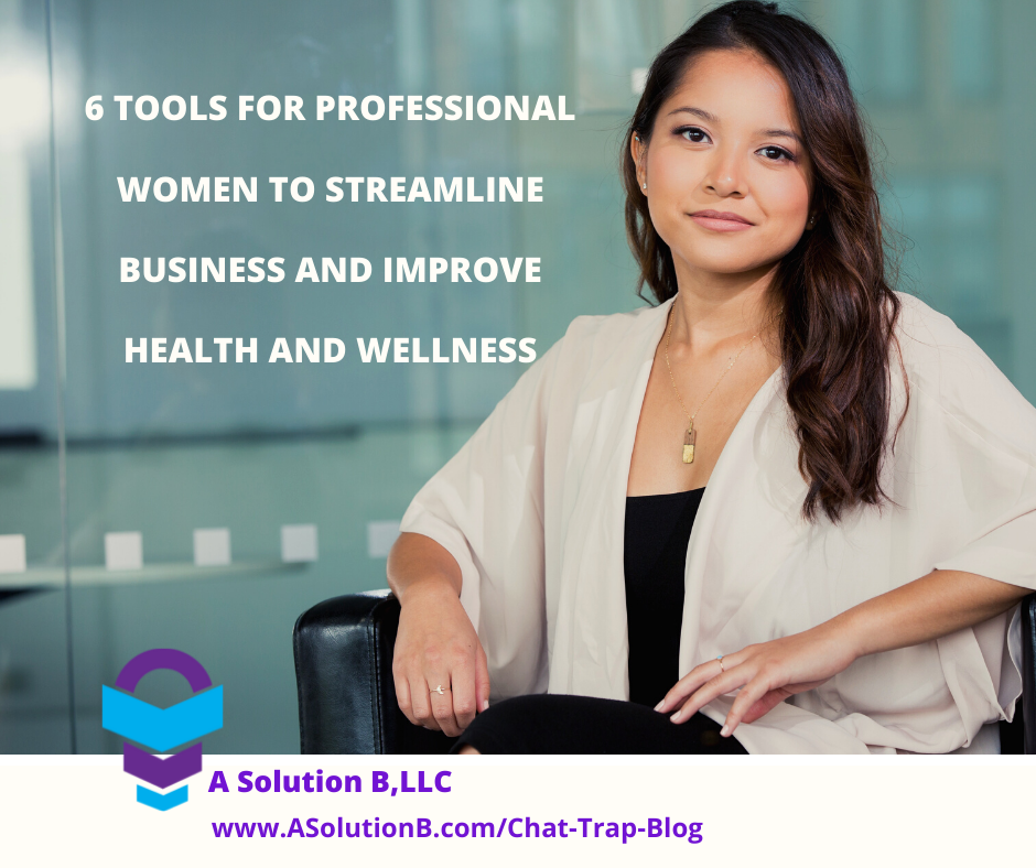 6 MORE Tools for Professional Women to Streamline Life and Relieve ...