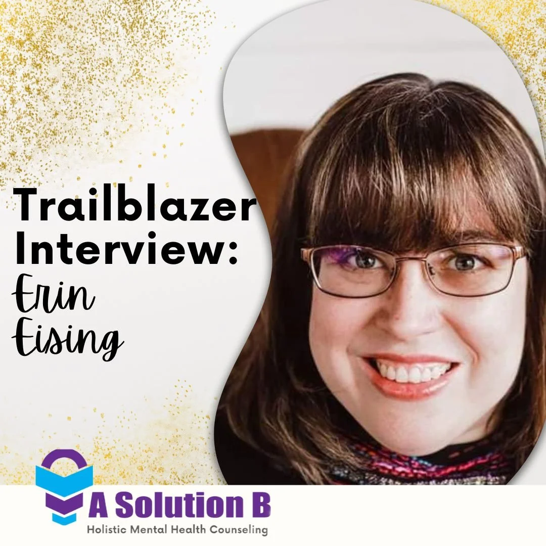 Trailblazer Spotlight: Erin Eising on Holistic Mental Health and the ...