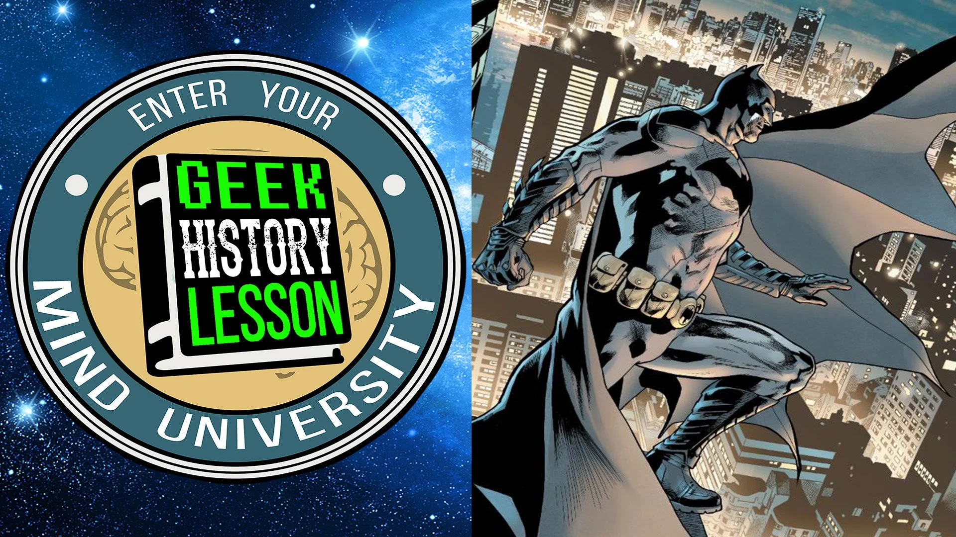 GHL 472 - Gotham City (Batman) — Geek History Lesson