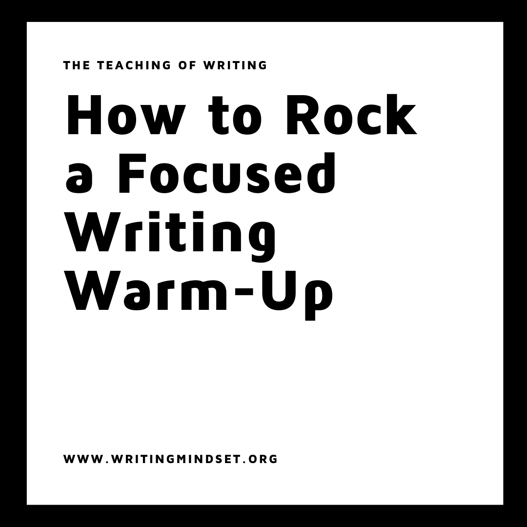 The Art of the Warm-Up: 10 Ways to Begin Any Class — WRITING MINDSET