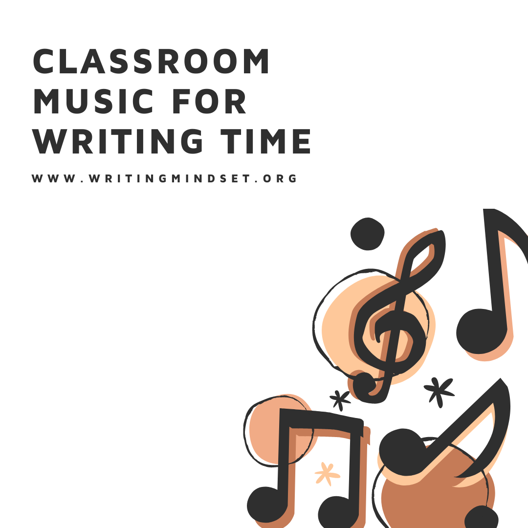 50+ Classroom Appropriate Songs and Music to Listen to During Writing ...