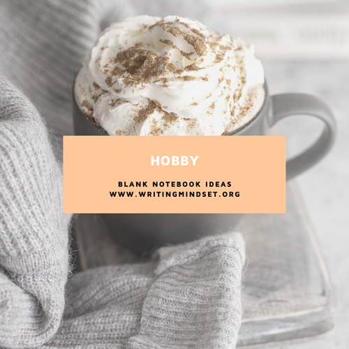 100+ Ideas for Any Blank Notebook — WRITING MINDSET