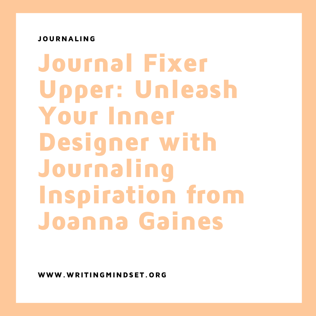 Journal Fixer Upper: Unleash Your Inner Designer with Journaling ...