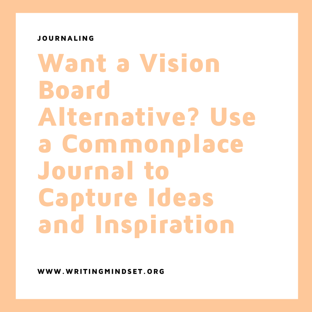 Want a Vision Board Alternative? Use a Commonplace Journal to Capture ...