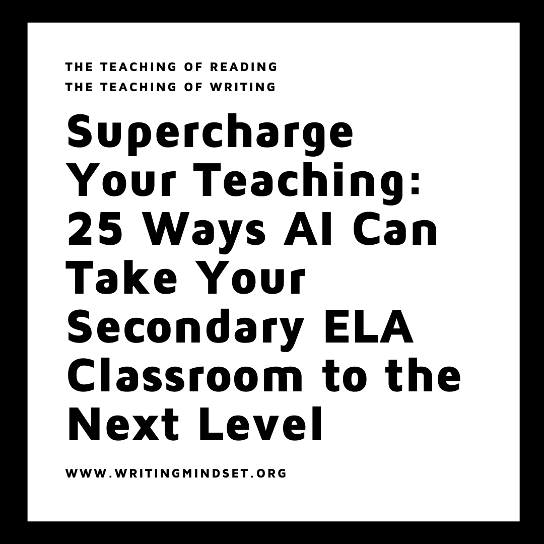 Supercharge Your Teaching: 25 Ways AI Can Take Your Secondary ELA ...
