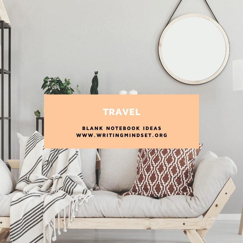 100+ Ideas for Any Blank Notebook — WRITING MINDSET