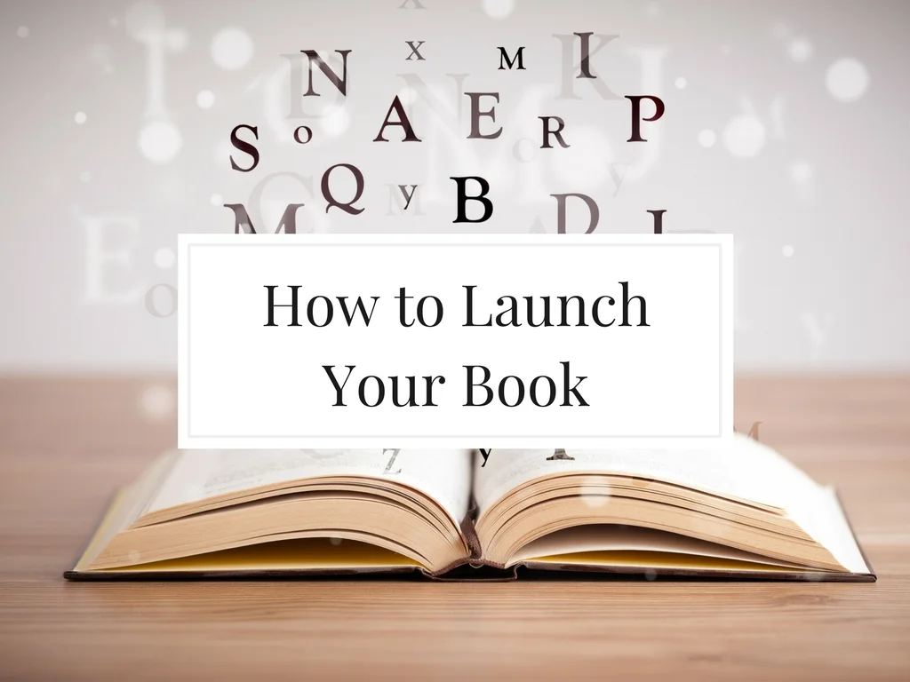 How to Properly Launch Your Book — Alessandra Torre Ink