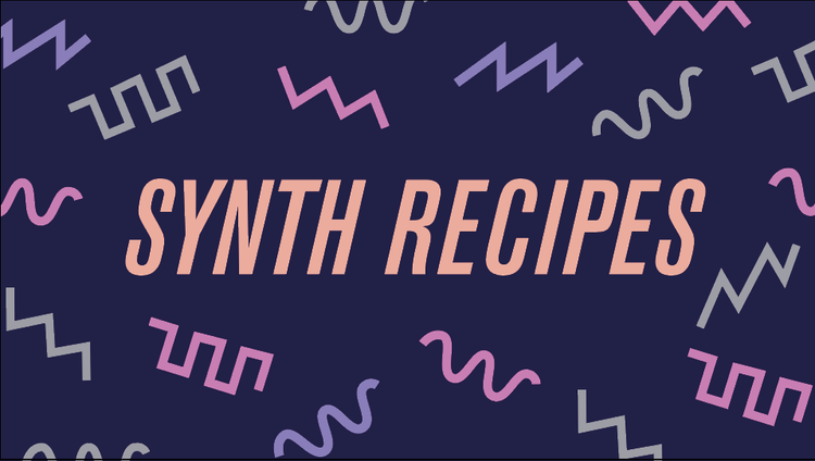 SYNTH RECIPES — AUTOMATONISM
