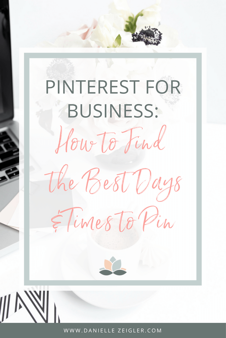 Pinterest for Business: How to Find the Best Days & Times to Pin ...