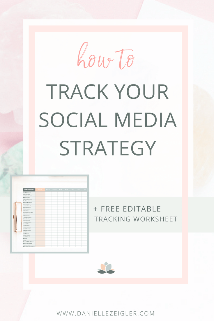 How to Track Your Social Media Strategy (+ Free Worksheet) — Danielle ...