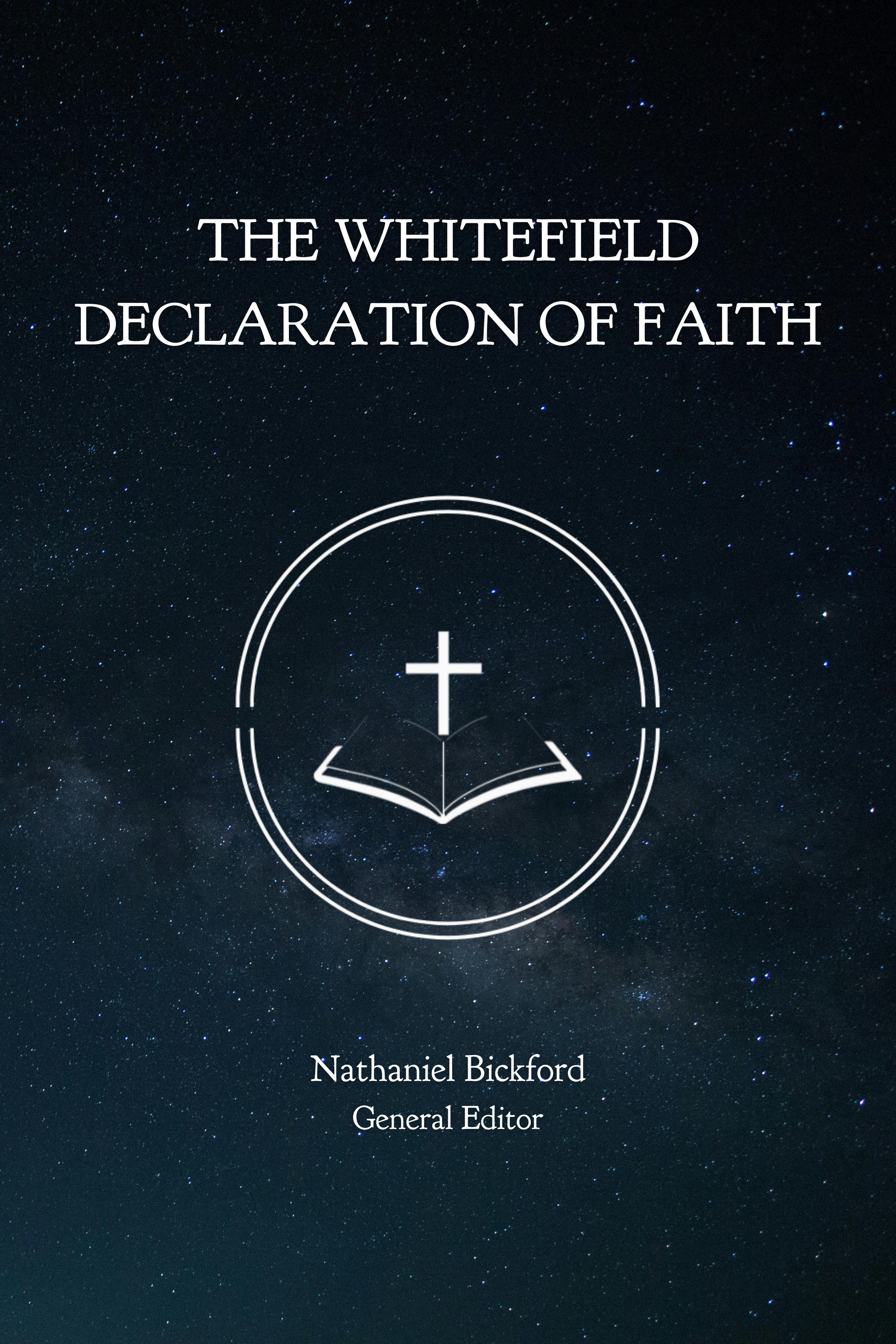 Introducing The Whitefield Declaration of Faith — Advent Christian Voices