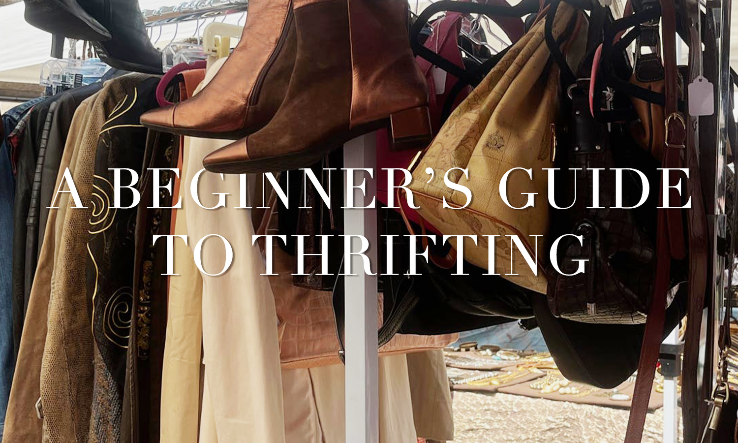 A Beginner’s Guide to Thrifting — University Girl