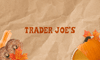 Trader Joe’s Fall Favs Are Back, and More Popular Than Ever ...