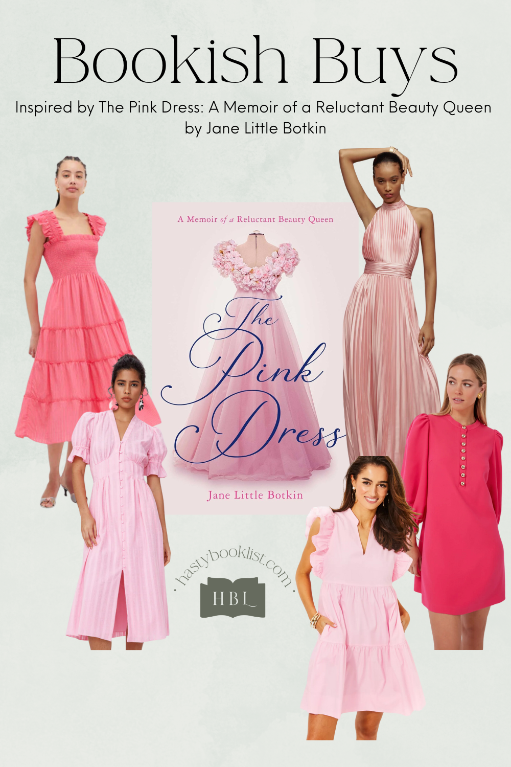 The Pink Dress: A Memoir of a Reluctant Beauty Queen by Jane Little Botkin
