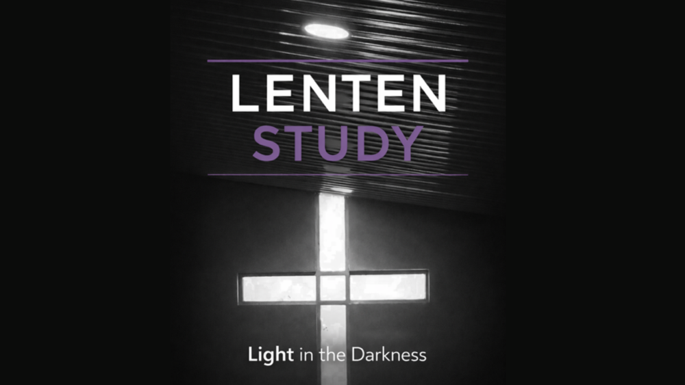 Gainesville First UMC — Lenten Study: LIGHT IN THE DARKNESS
