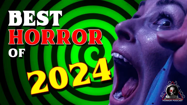 Top 10 BEST Horror Movies of 2024! DO NOT MISS THIS ONE! — Beyond The ...
