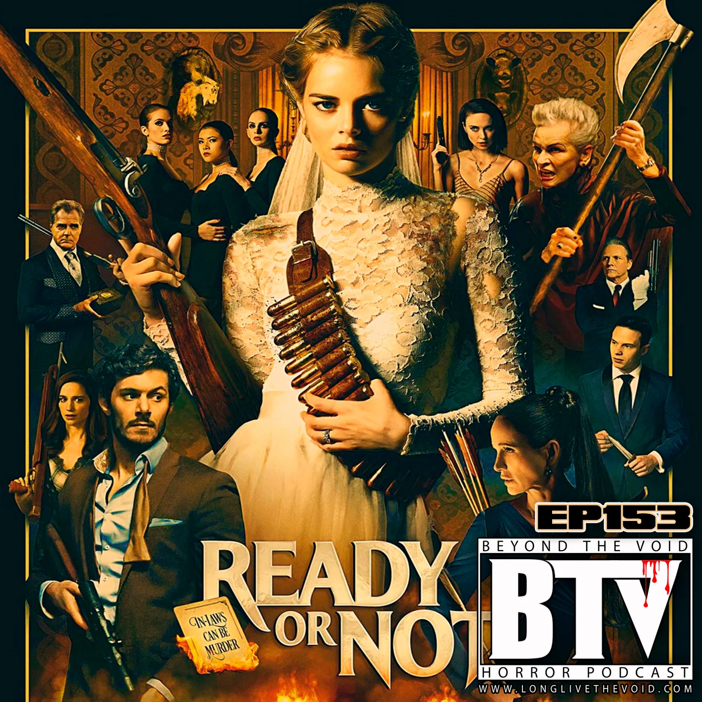 Ep153 Ready Or Not (2019) Review — Beyond The Void Horror Podcast