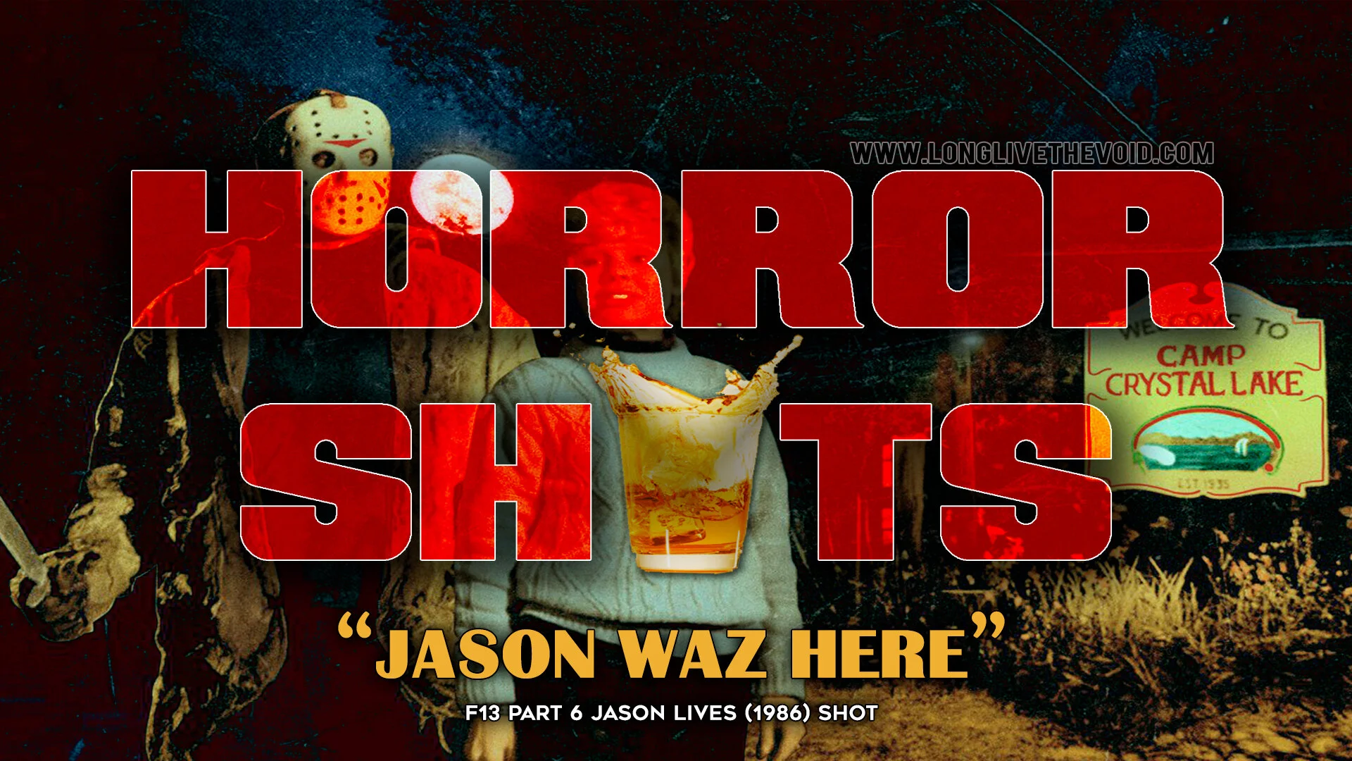 Jason Waz Here - F13 Pt6 Jason Lives (1986) Shot — Beyond The Void ...