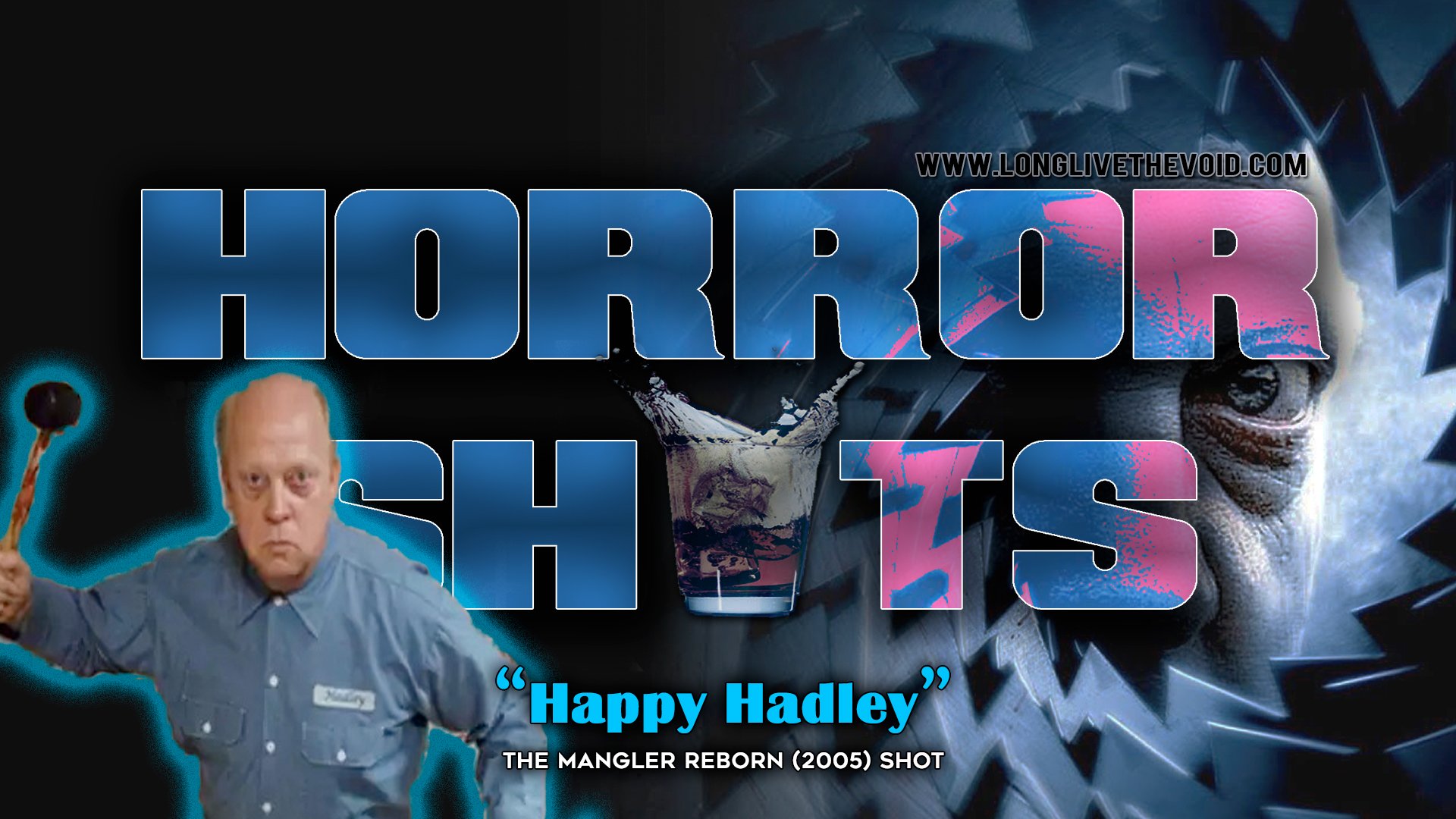 Happy Hadley - The Mangler Reborn (2005) SHOT — Beyond The Void Horror ...