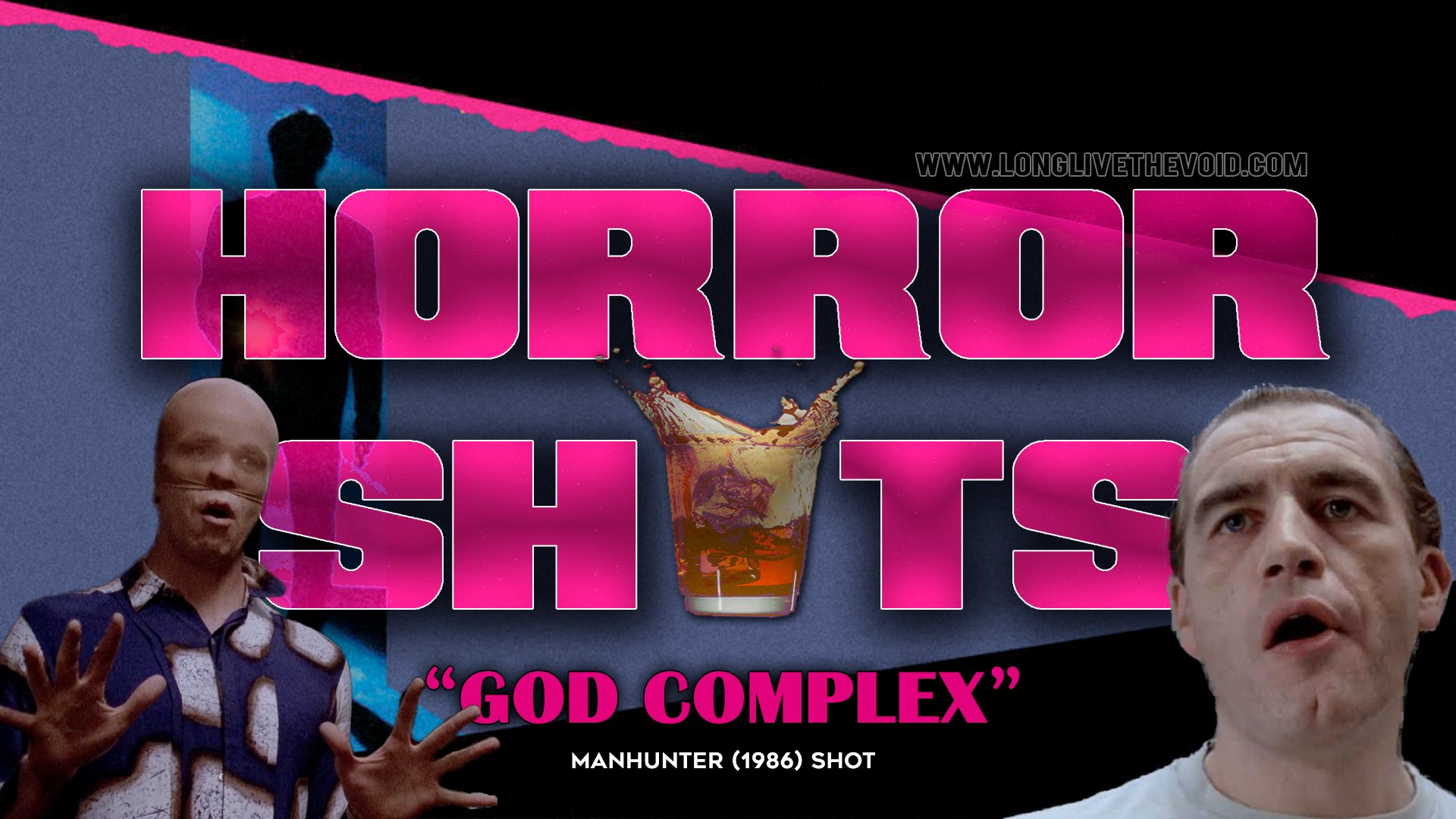 God Complex - Manhunter (1986) SHOT — Beyond The Void Horror Podcast