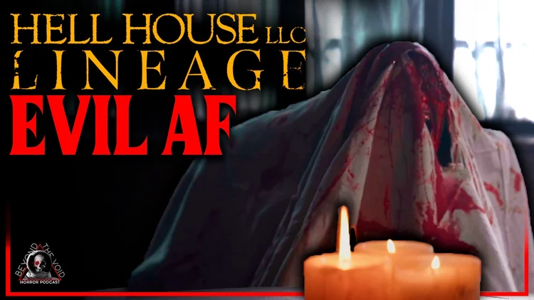 Is Hell House LLC Lineage the Scariest Yet? The EVIL is BACK! — Beyond ...