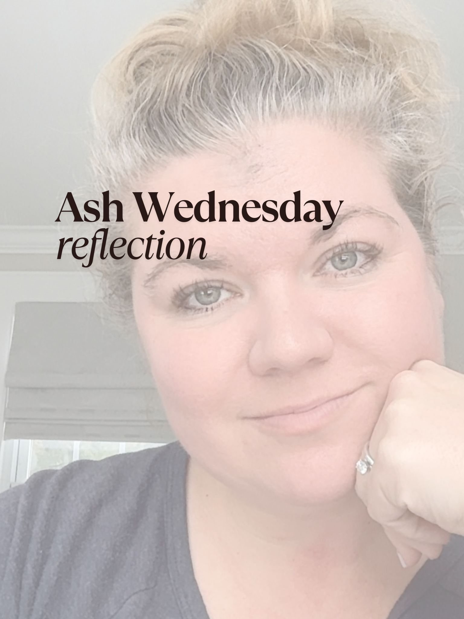 Ash Wednesday reflection — amy barker willers