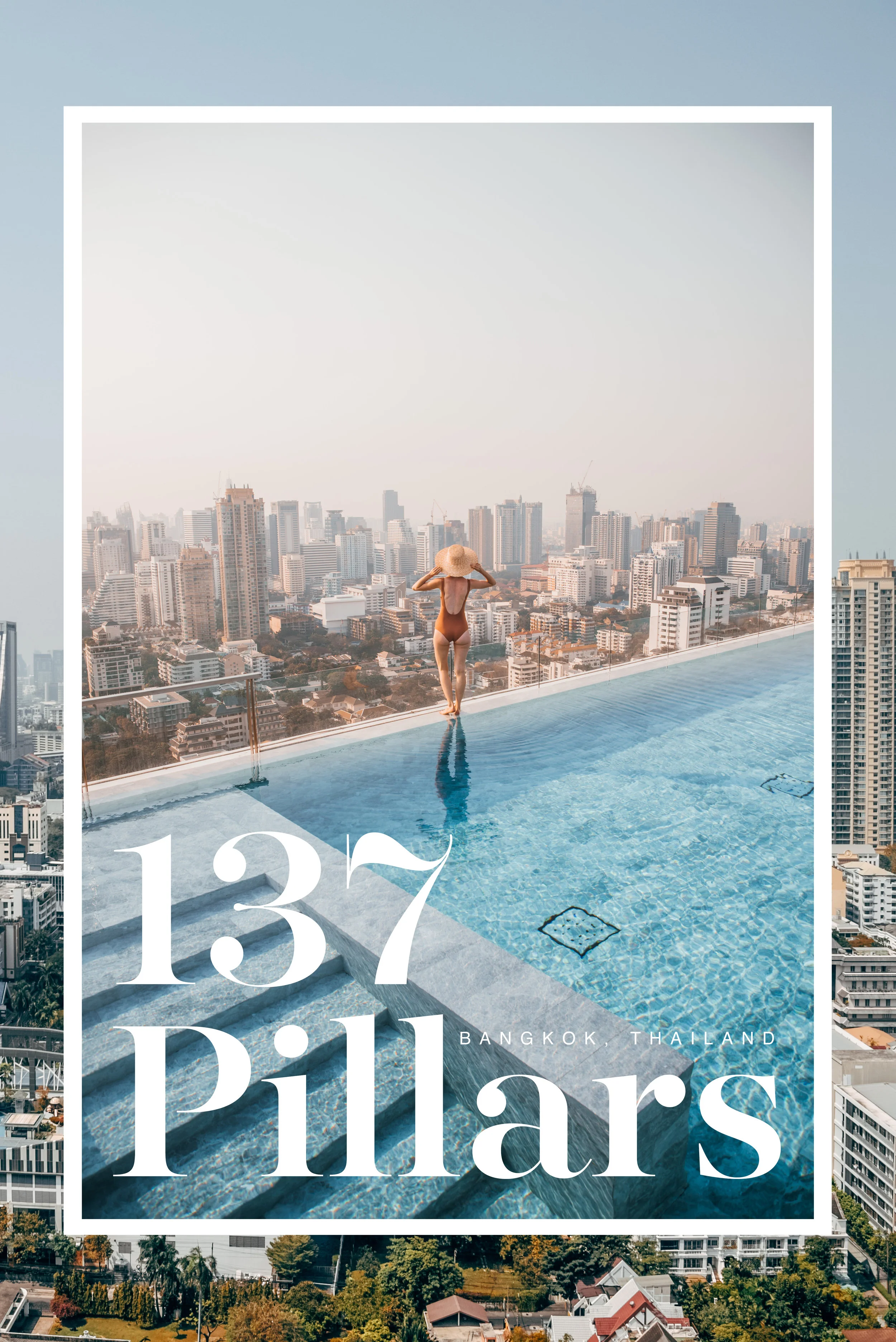 137 Pillars Bangkok - Urban Oasis + Rooftop Goals Fulfilled — This Life ...