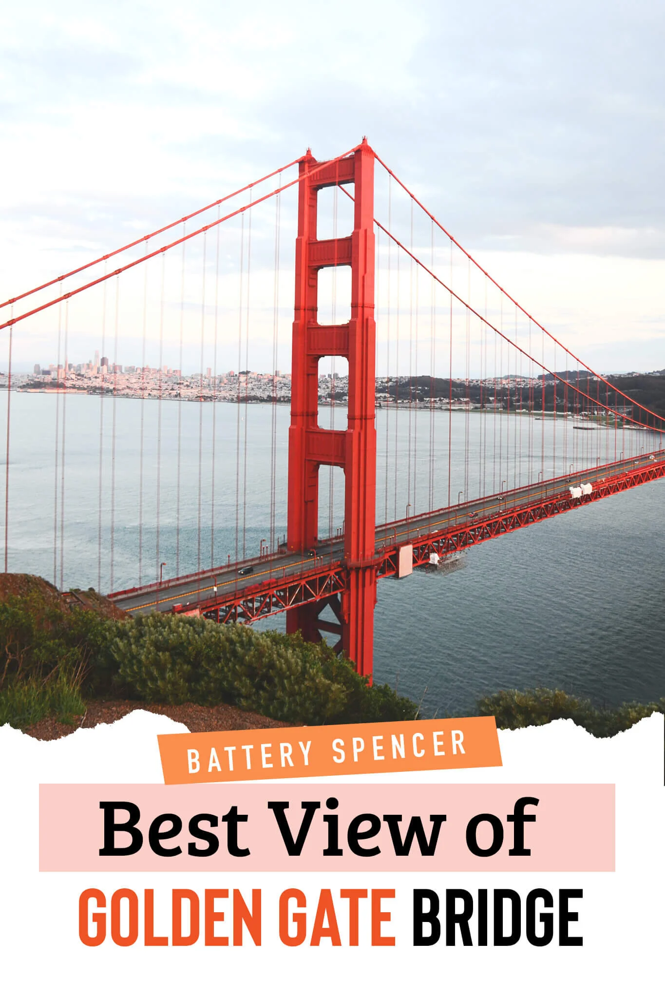 Battery Spencer - Best View of Golden Gate Bridge — This Life Of Travel