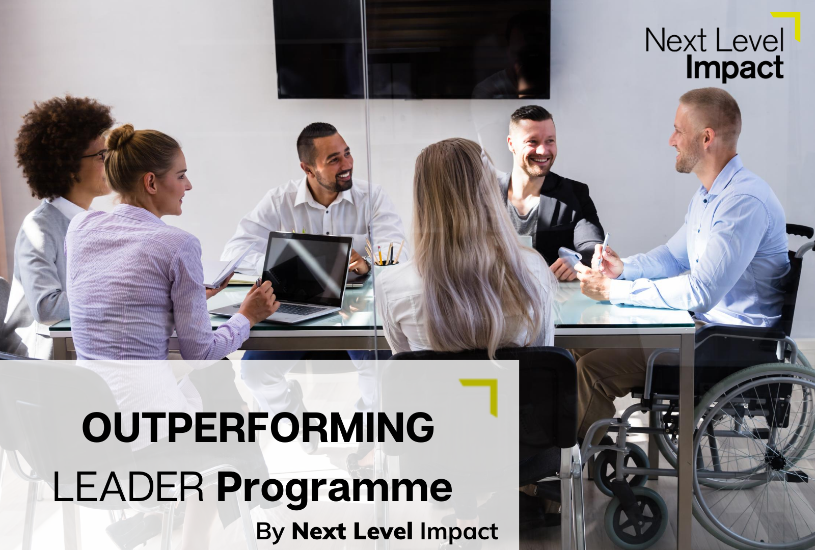 Out Performing Leader Programme — Next Level Impact