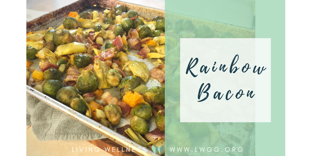 Veggies You Never Thought You'd Love: Rainbow Bacon? — Living Wellness