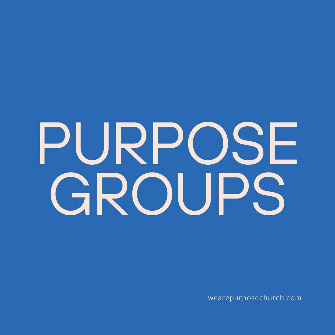 WE CAN’T WAIT TO SEE YOU AROUND A TABLE! — Purpose Church