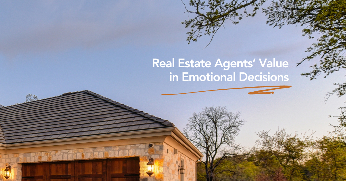 How Real Estate Agents Add Value in Emotional Decision-Making