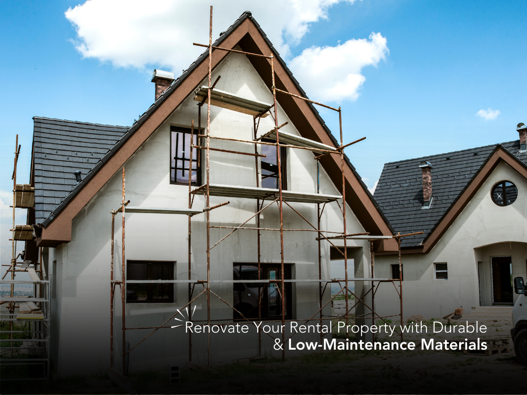 Low-Maintenance Renovation Tips for Rental Properties