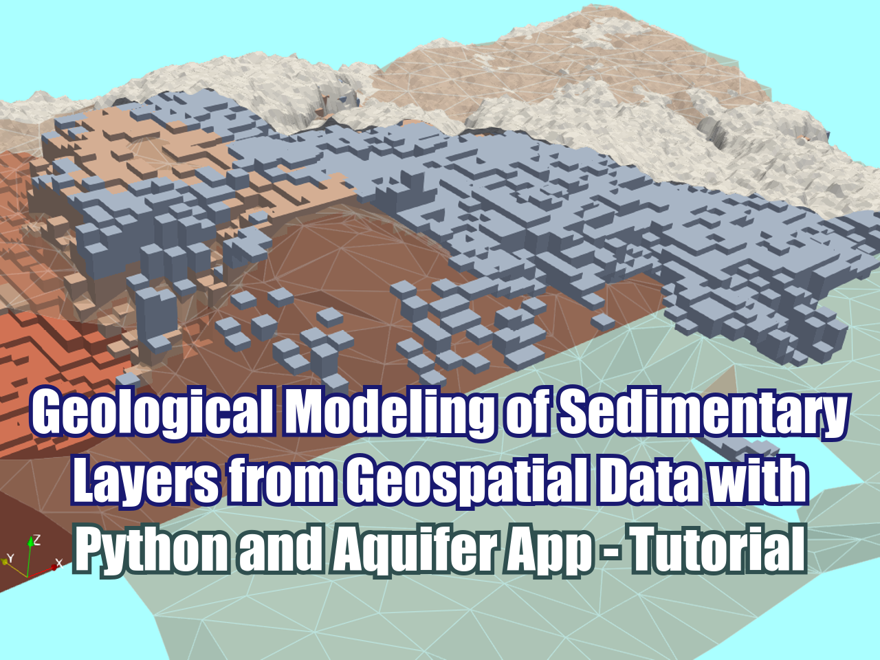 Geological Modeling of Sedimentary Layers from Geospatial Data with Python and Aquifer App ...