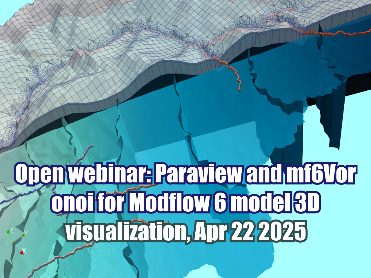 Open webinar: Paraview and mf6Voronoi for Modflow 6 model 3D ...