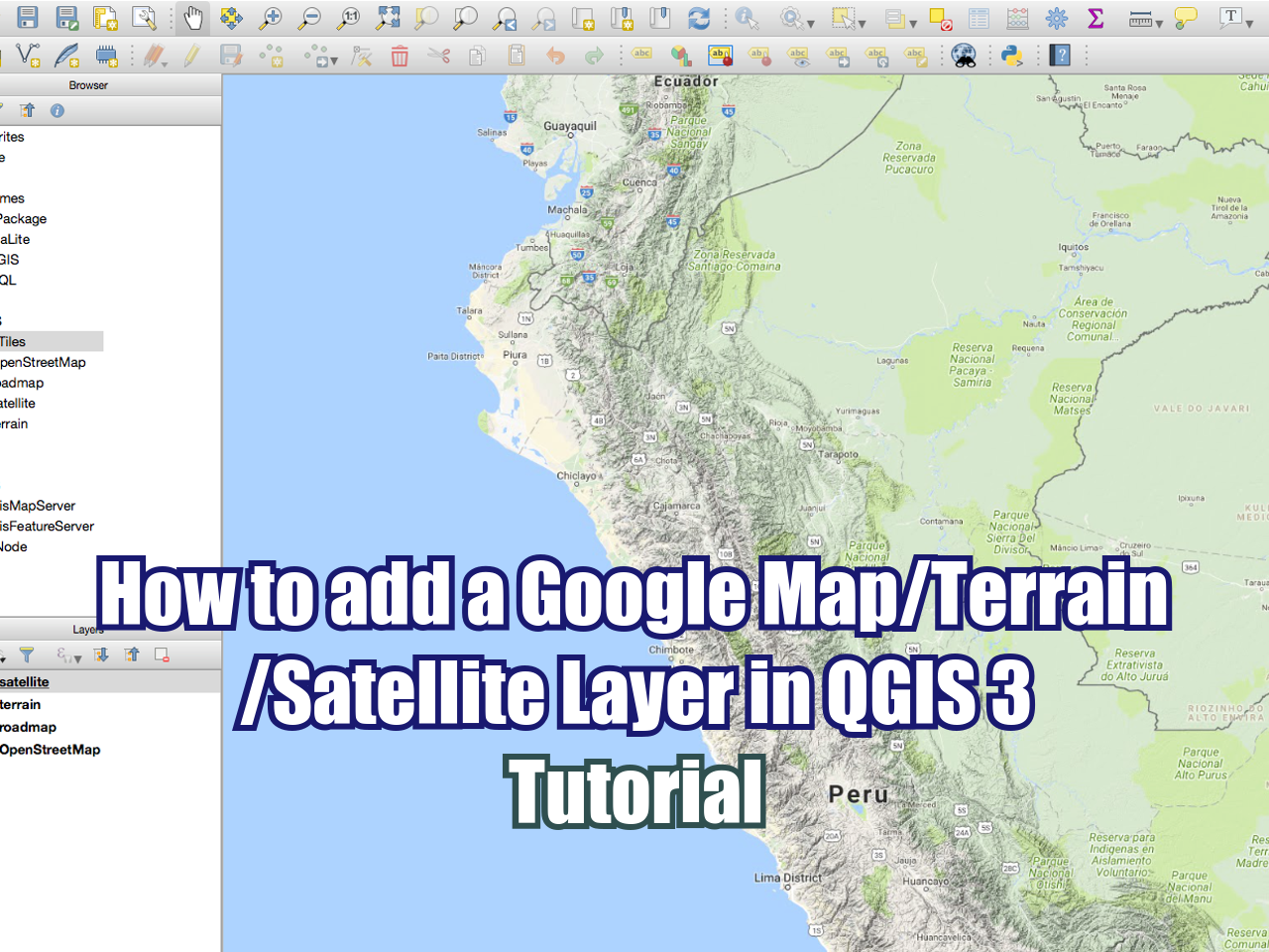 How to add a Google Map/Terrain/Satellite Layer in QGIS 3 - Tutorial — Hatari Labs